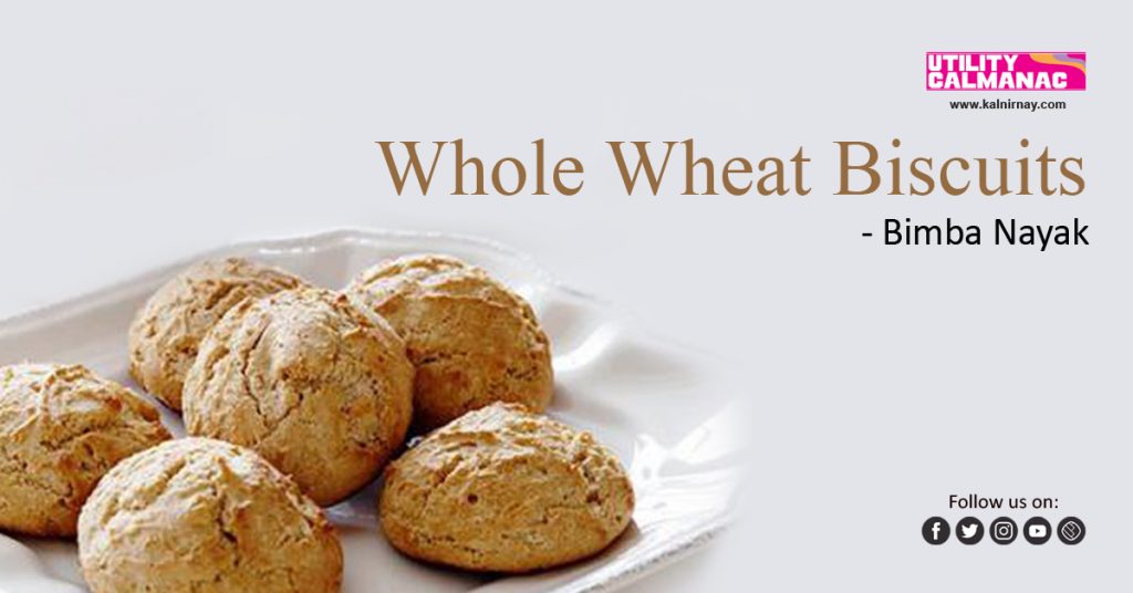 Biscuits | Whole Wheat Biscuits | Bimba Nayak | Atta Biscuits | Cookies