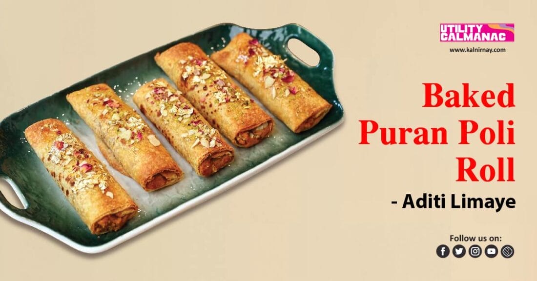 Roll | Your Ultimate Guide to Baking Perfect Puran Poli Rolls